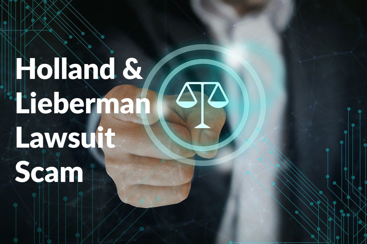 Holland and Lieberman Lawsuit Scam (2021) - Scam Detector