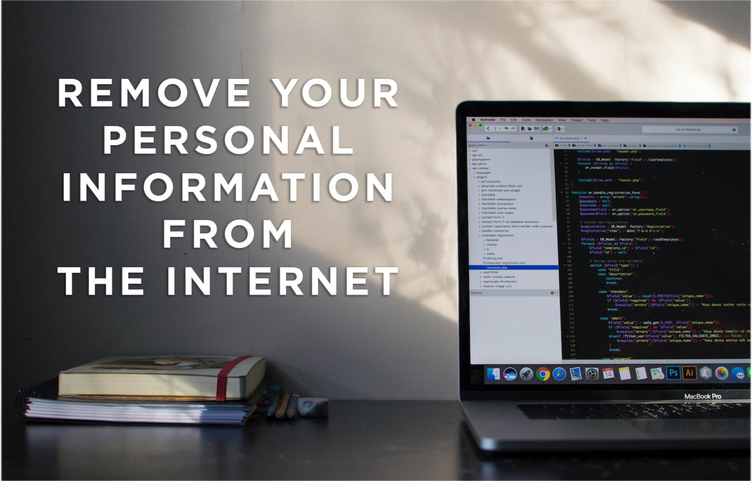 How To Delete Your Personal Information From The Internet - Scam Detector