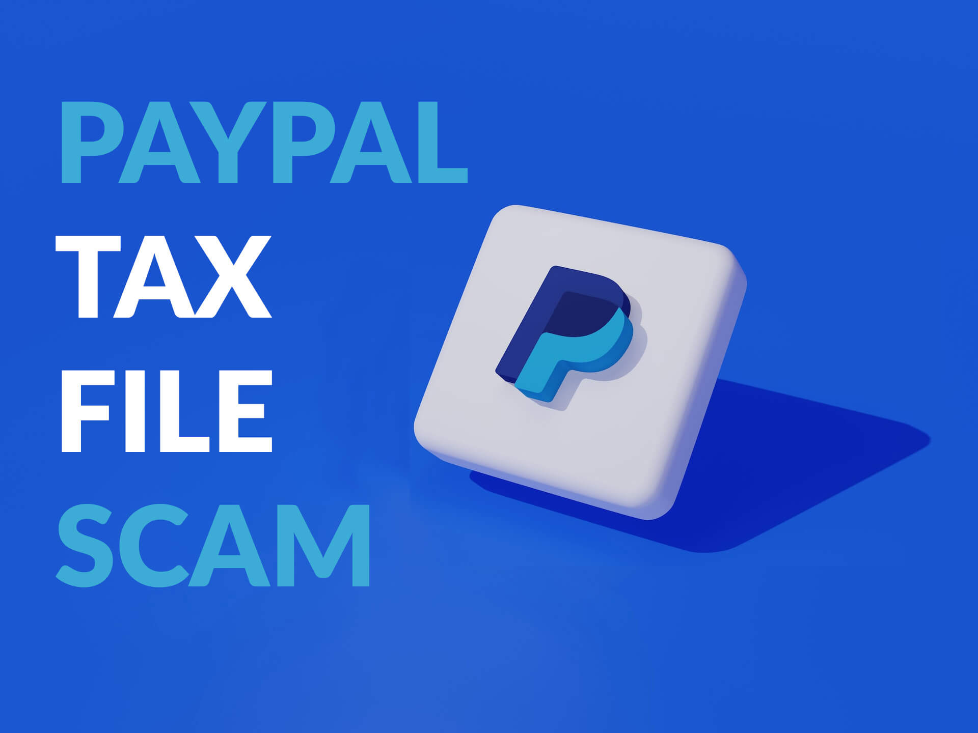 PayPal Tax File Request Scam - Scam Detector